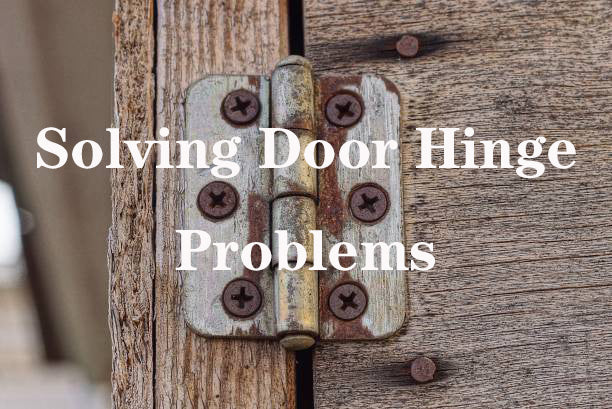 Common Issues and Troubleshooting Tips for Door Hinges – tdchinges