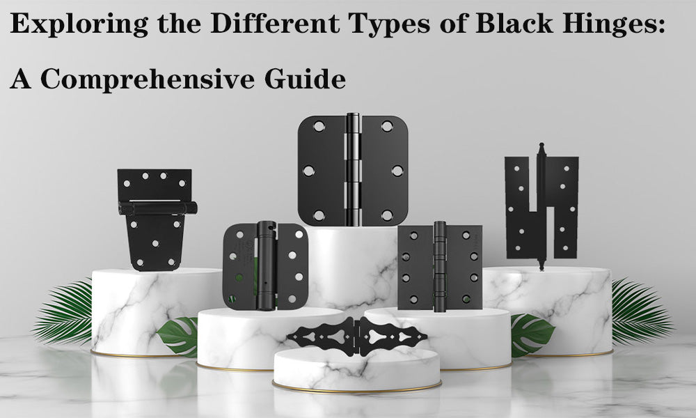 Types of Black Hinges: A Complete Guide to Styles and Uses – tdchinges